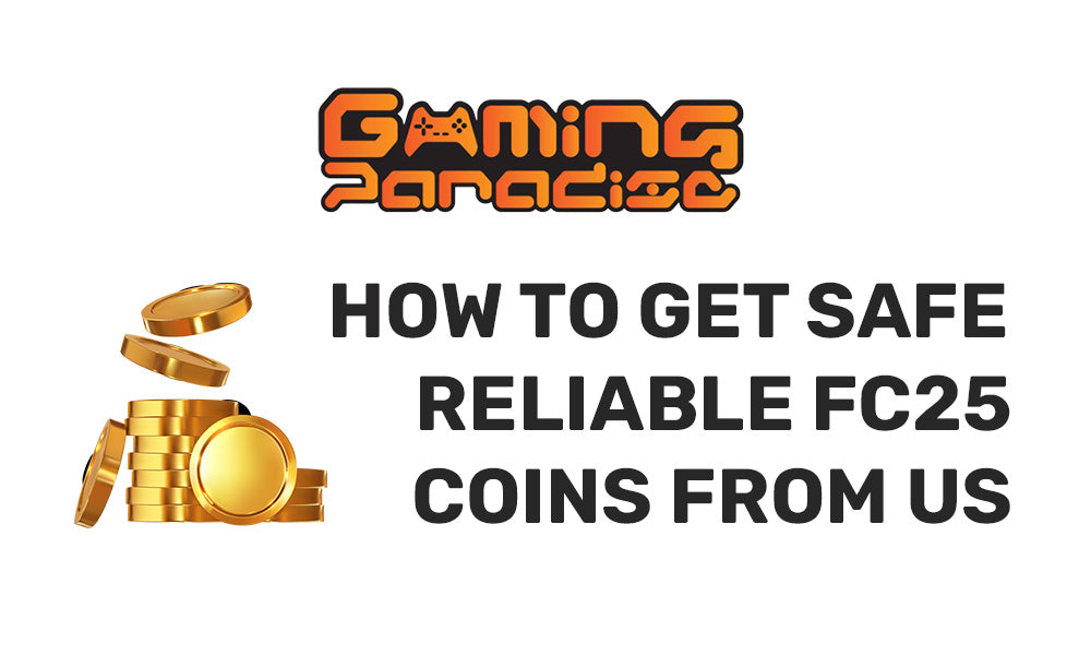 Buy EA FC 25 Coins Online | 100% Satisfaction Guaranteed – Gaming Paradise